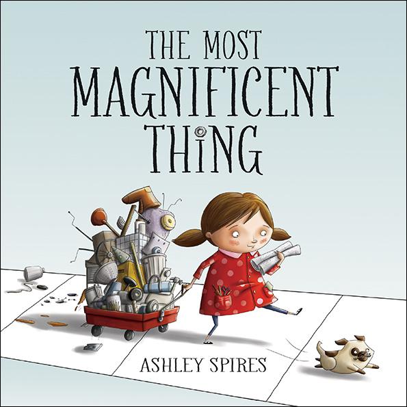 The Most Magnificent Thing by Ashley Spires becomes a CG-Animated ...